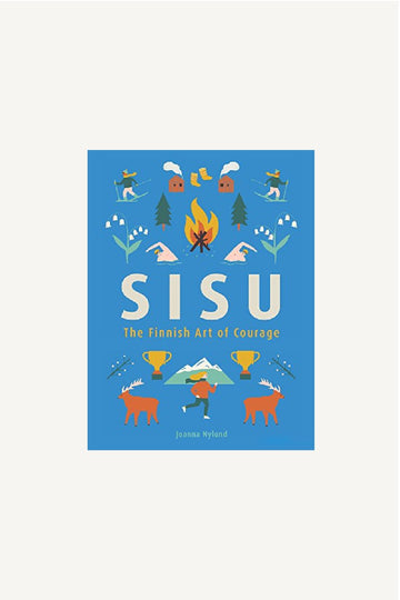 BOOKS & SUCH Sisu, The Finnish Art of Courage - pirkko.